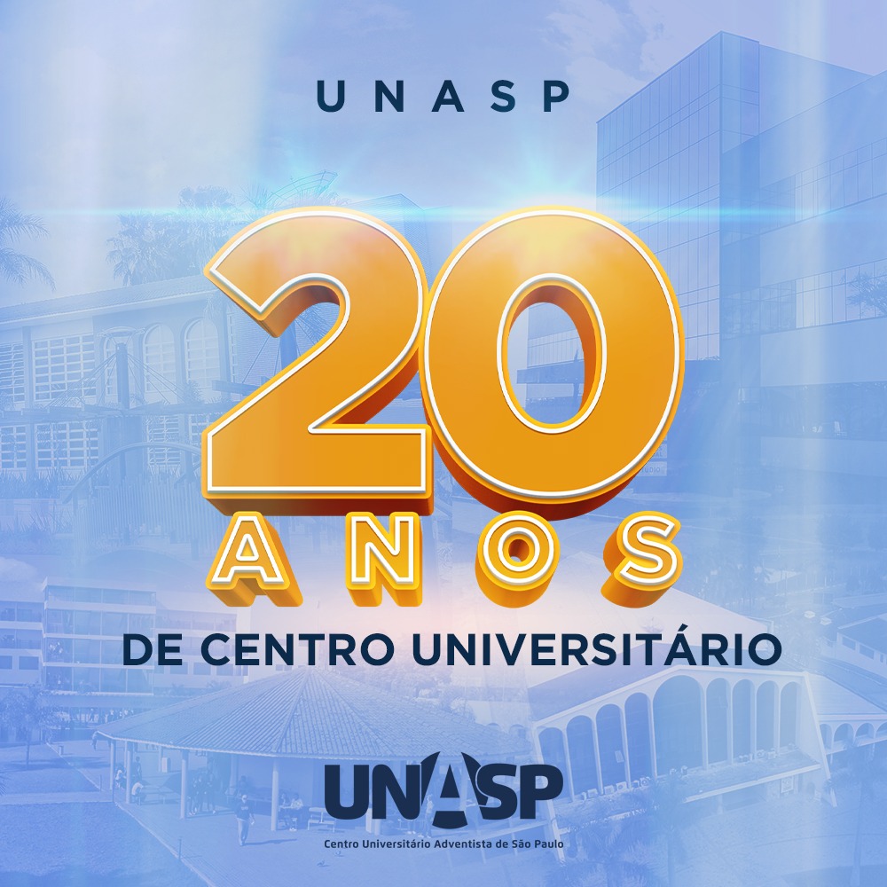 Unasp completa 20 anos como Centro Universitário de referência nacional