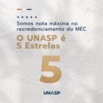 Unasp Recebe Nota Máxima Em Recredenciamento Do Mec